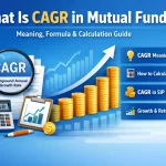 What Is CAGR in Mutual Fund? Meaning, Formula & Return